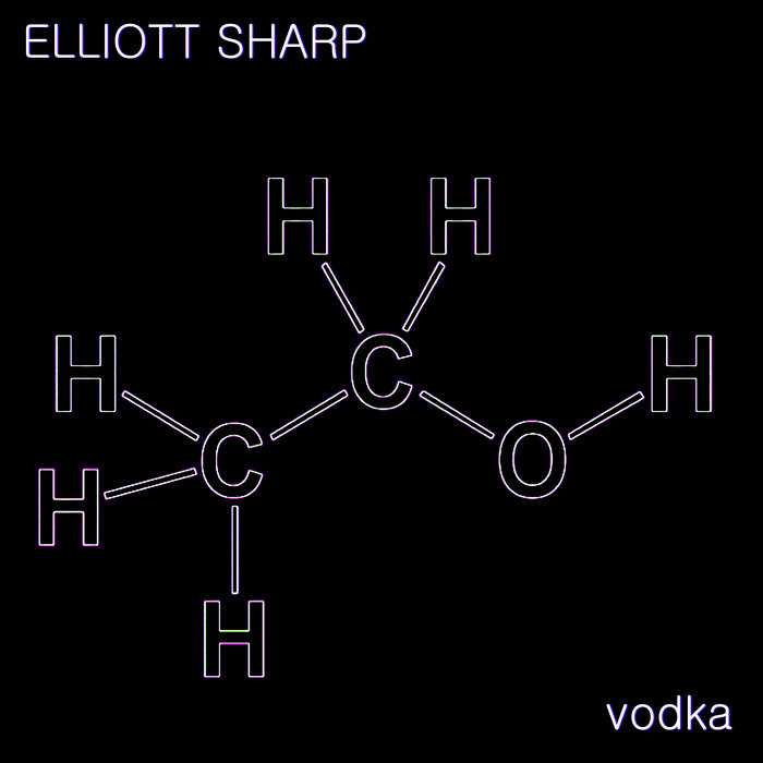 Vodka | Elliott Sharp