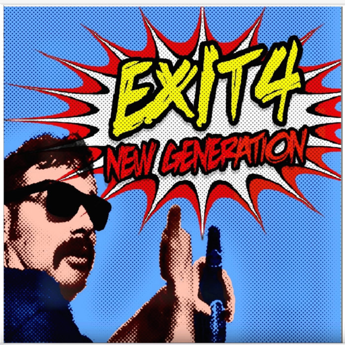 New Generation EP | Exit 4