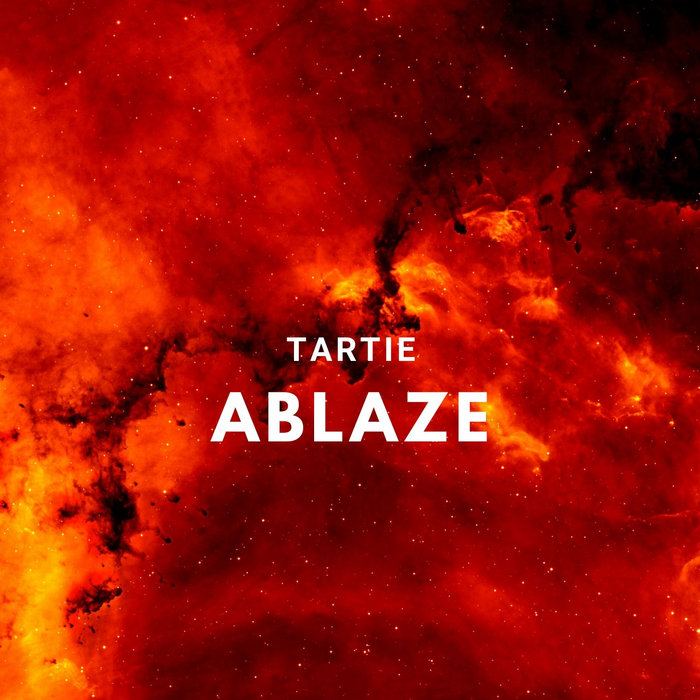 Ablaze | Tartie