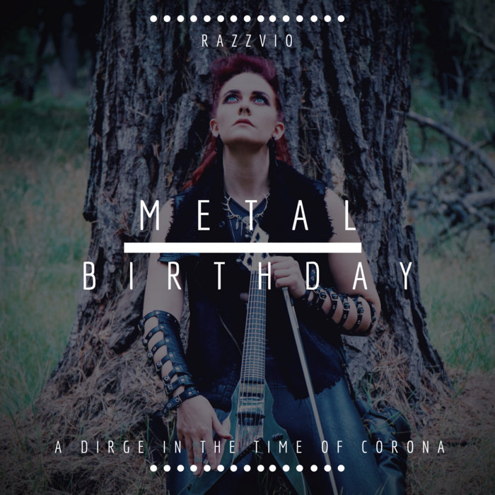 Metal Birthday Dirge | Razzvio