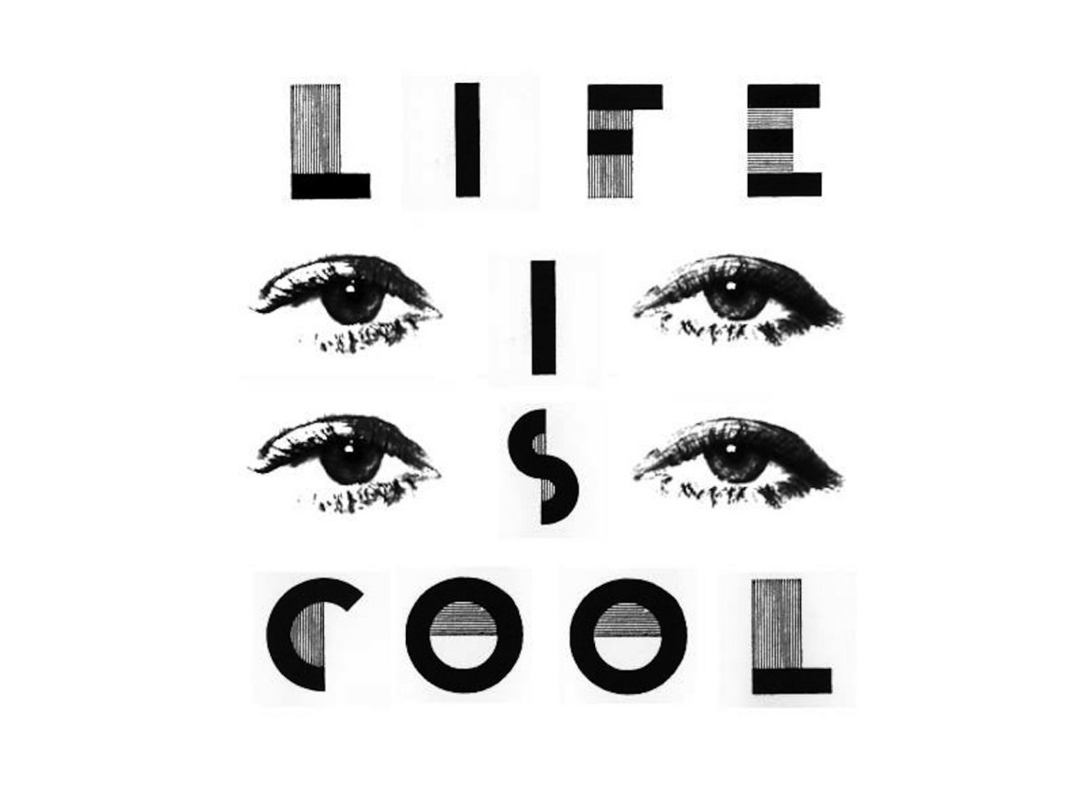 LIFE IS COOL | LIFE IS COOL