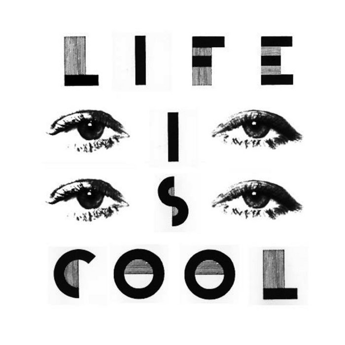 LIFE IS COOL | LIFE IS COOL