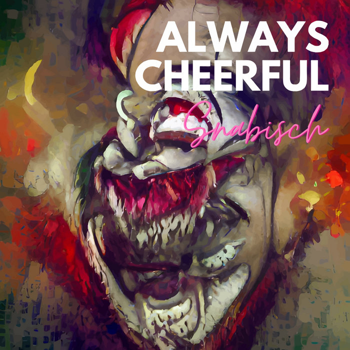Always Cheerful (FREE) | Snabisch Creator | Make a Game
