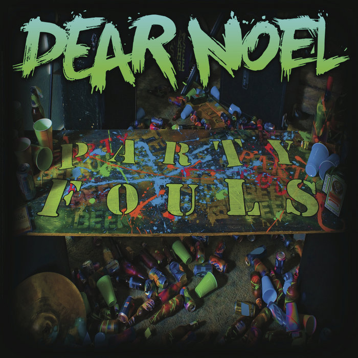 Party Fouls | Dear Noel | SimpleStereo.com