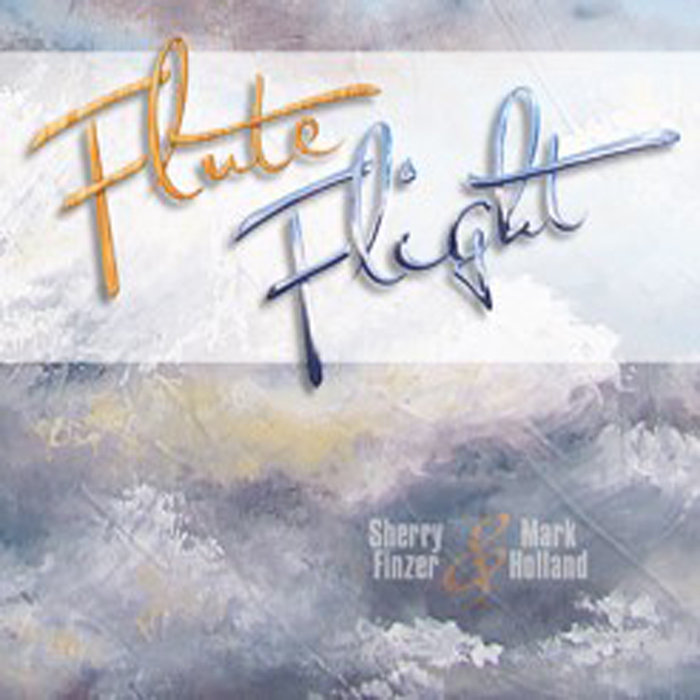 Flute Flight | Sherry Finzer and Mark Holland
