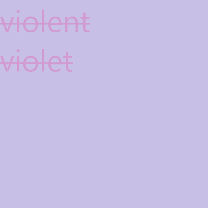 violent violet | violent violet