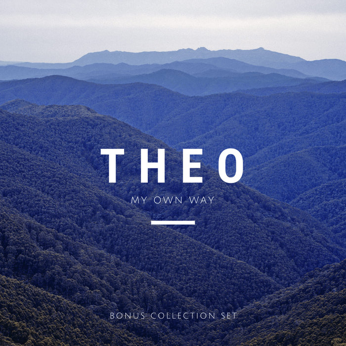 My Own Way | Theo