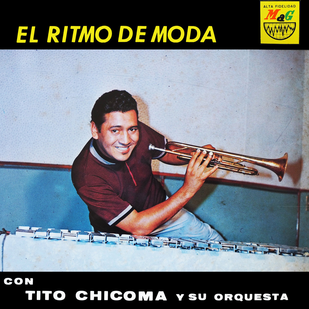 El Ritmo De Moda Con... | Tito Chicoma y su Orquesta | Discos MAG