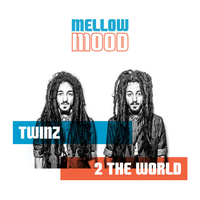 Twinz 2 The World | Mellow Mood