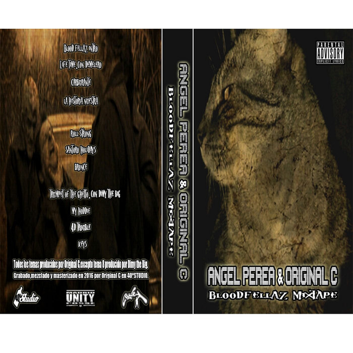 Ángel Perea & Original C - Bloodfellaz Mixtape | Original C of Clase Sur