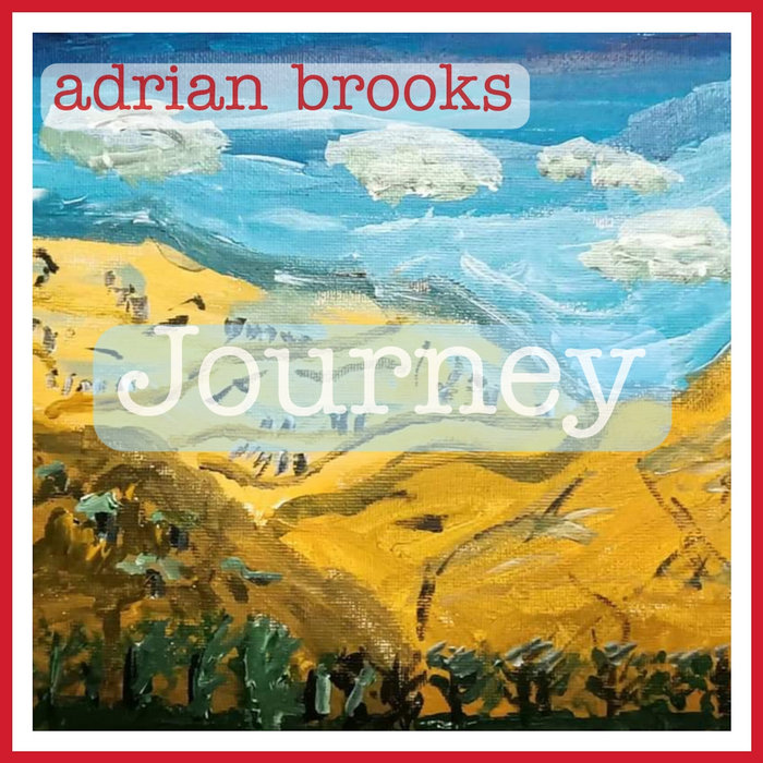 Journey (Bandcamp Version) | Adrian Brooks