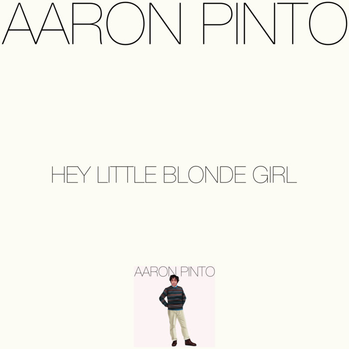 Hey Little Blonde Girl | Aaron Pinto