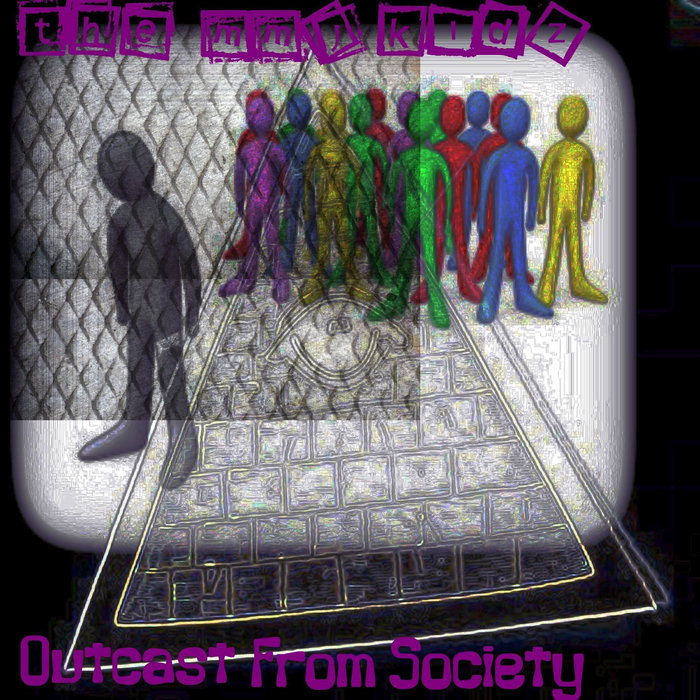 Outcasts From Society (Extended Edition) | The MMJ Kidz