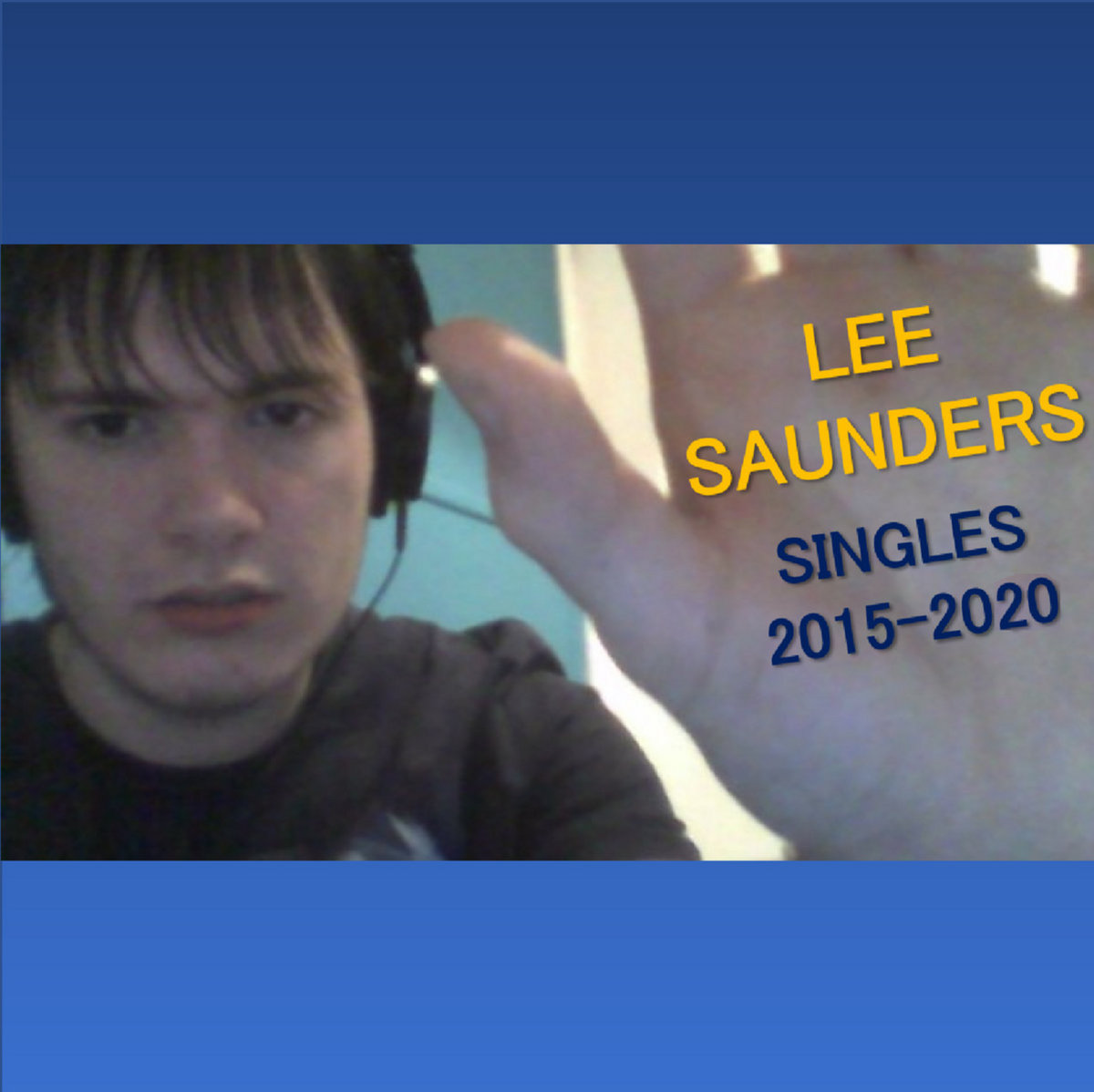 Singles 2015-2020 | Lee Saunders