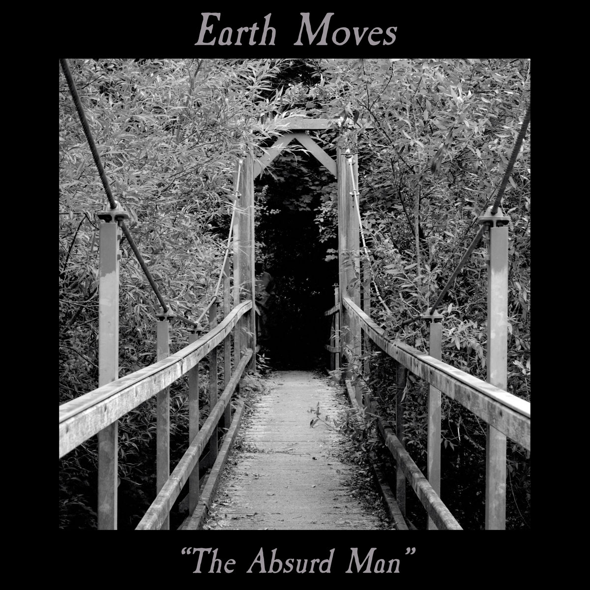 The Absurd Man | Earth Moves | Truthseeker Music