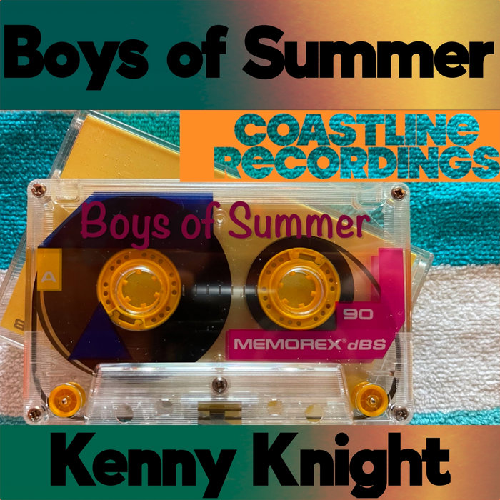 Boys of Summer | Kenny Knight | Coastline Recordings