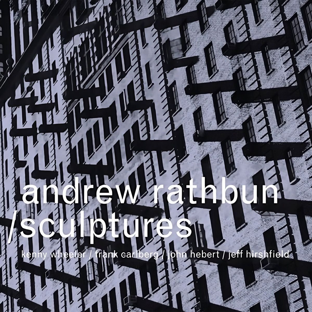 Sculptures | Andrew Rathbun | Fresh Sound Records
