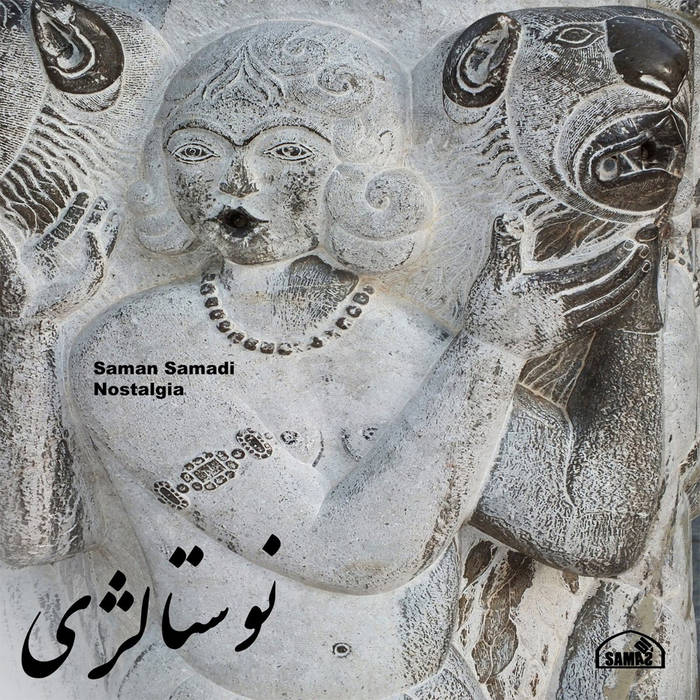 Nostalgia | Saman Samadi