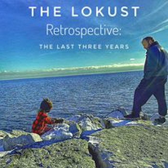 Lokust - Retrospective - The Last Three Years | Lokust | Lokust2020