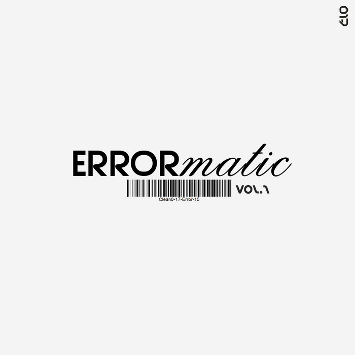 Errormatic Vol.1 | Various Artists | Clean Error Records