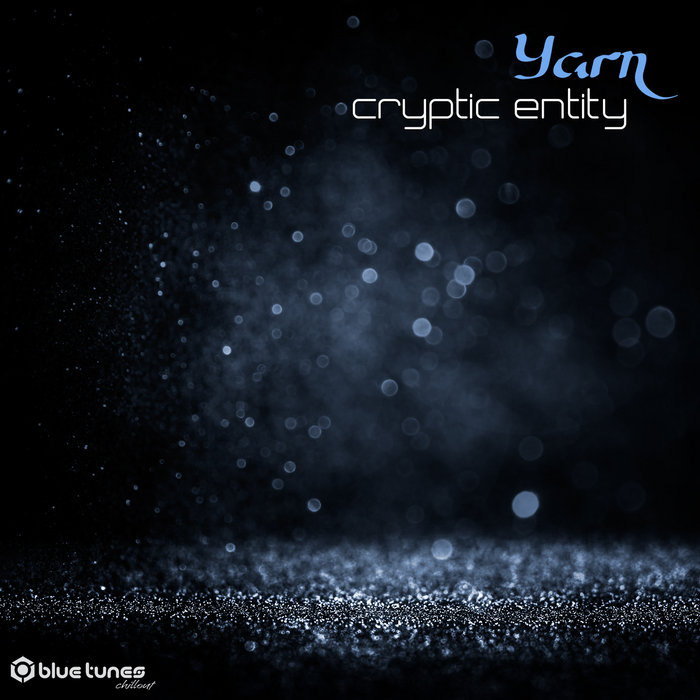Cryptic Entity | Yarn | Blue Tunes Chillout