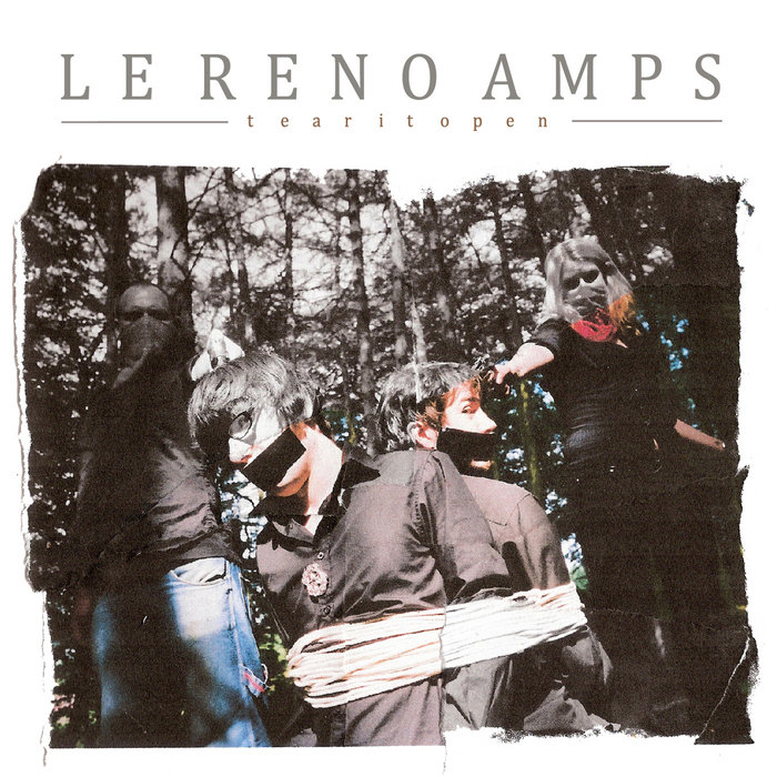 Tear It Open | Le Reno Amps