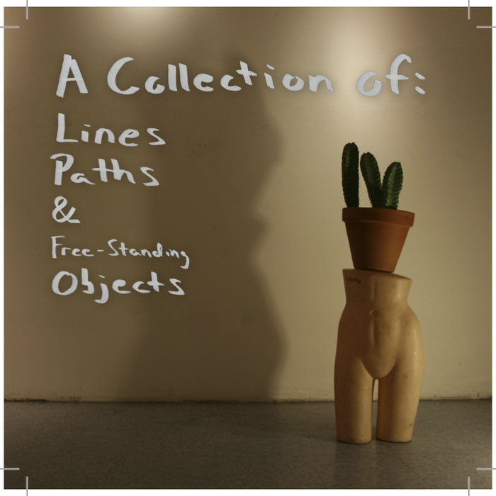 A Collection of Lines, Paths and Free-Standing Objects | Zach Casper
