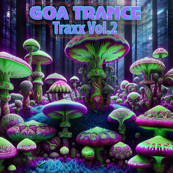 Goa Trance Traxx Vol.2 | Various Artists | Futuresound
