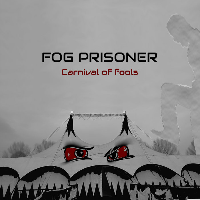Carnival of Fools | Fog Prisoner