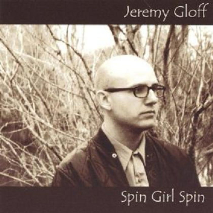 Spin Girl Spin | Jeremy Gloff