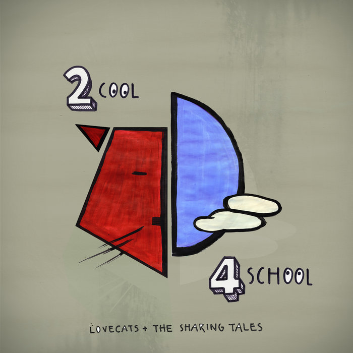 2 COOL 4 SCHOOL | Lovecats & The Sharing Tales | diNotte Records