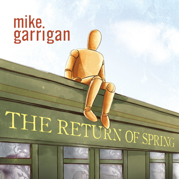 The Return of Spring | Mike Garrigan