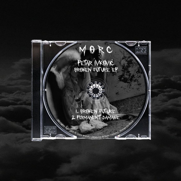 Broken Future EP | Petar Ivković | MORC