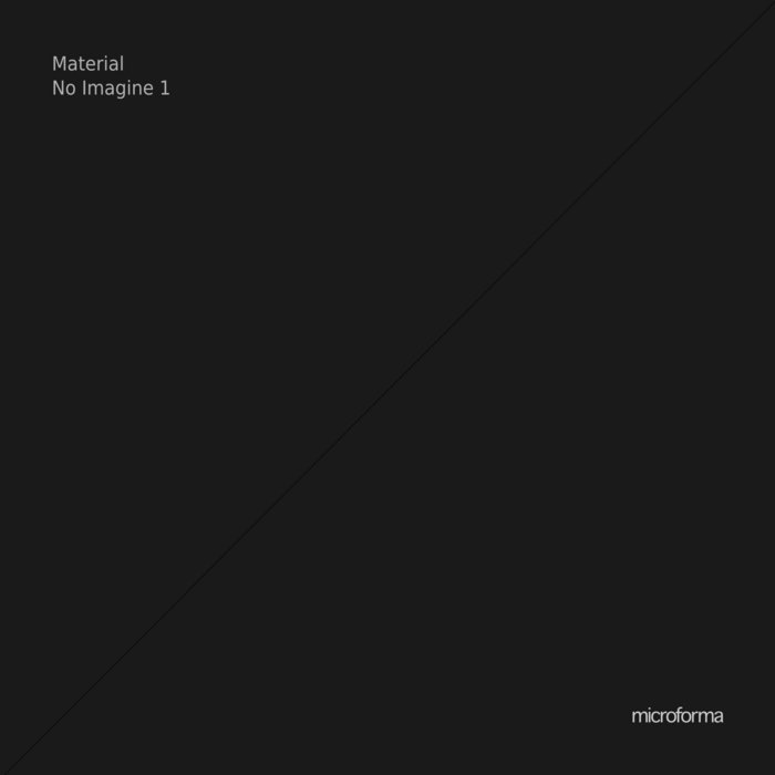 No Imagine 1 | Material | Microforma