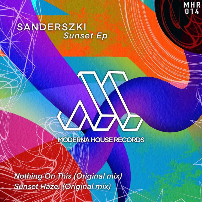 Sunset EP | Sanderszki | Moderna House Records