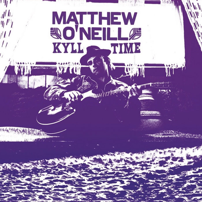 Kyll Time | Matthew O'Neill