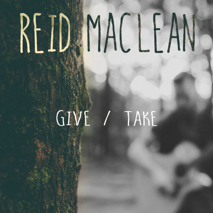 Give / Take | Reid MacLean