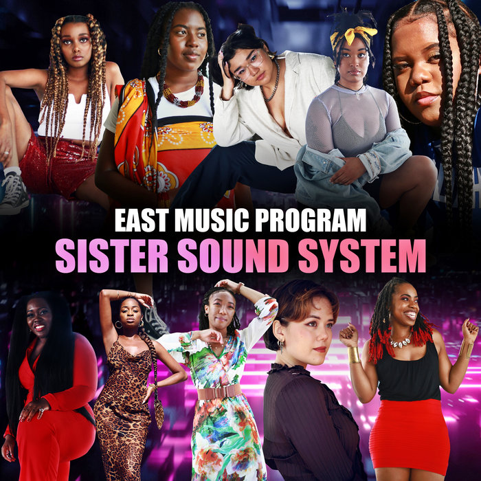 Sister Sound System | EAST Music Program