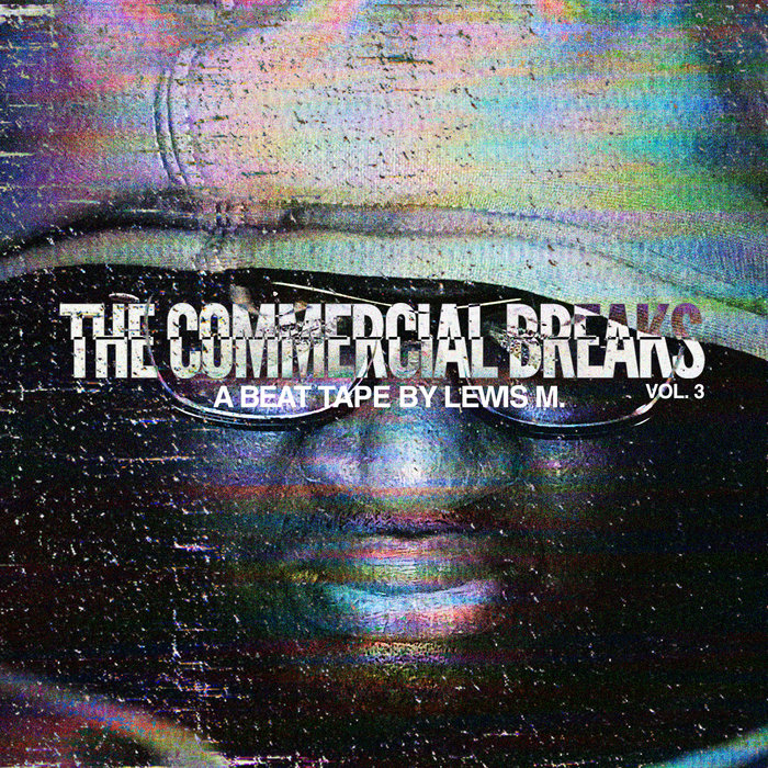 The Commercial Breaks Vol. 3 | Lewis M.