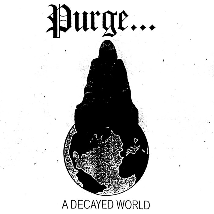 PURGE A DECAYED WORLD | Reaper | deathbed tapes