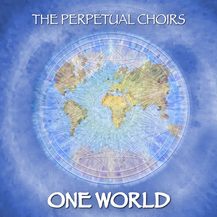 One World | The Perpetual Choirs