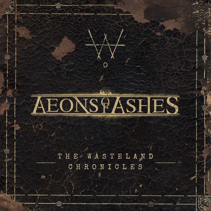 The Wasteland Chronicles | AEONS OF ASHES | Running Wild Productions