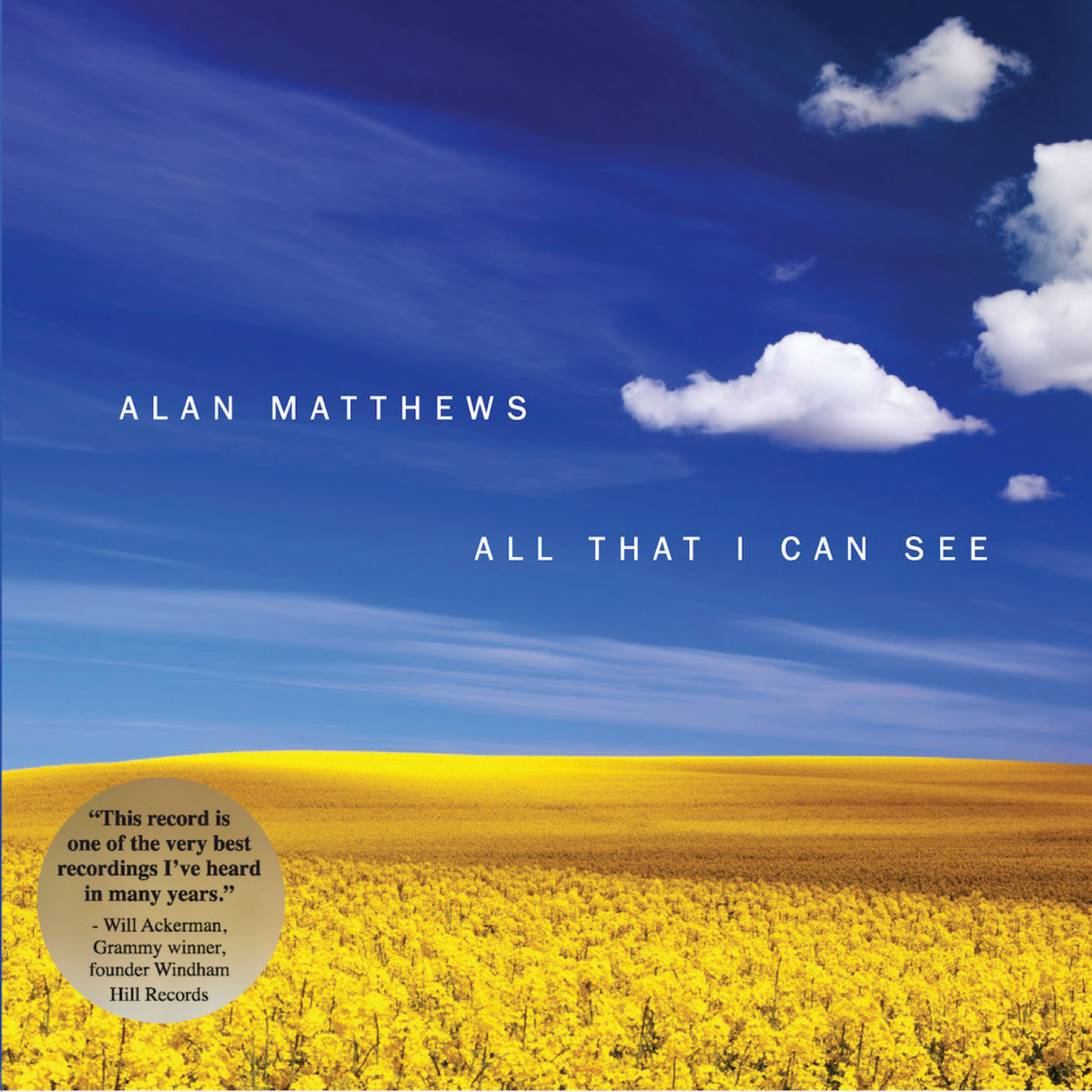 ALL THAT I CAN SEE | Alan Matthews