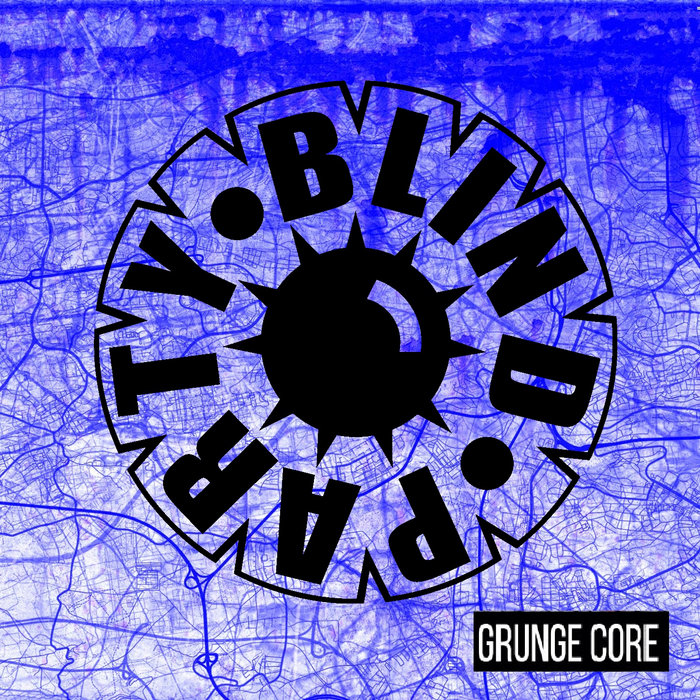 Grunge Core (EP) | Blindparty