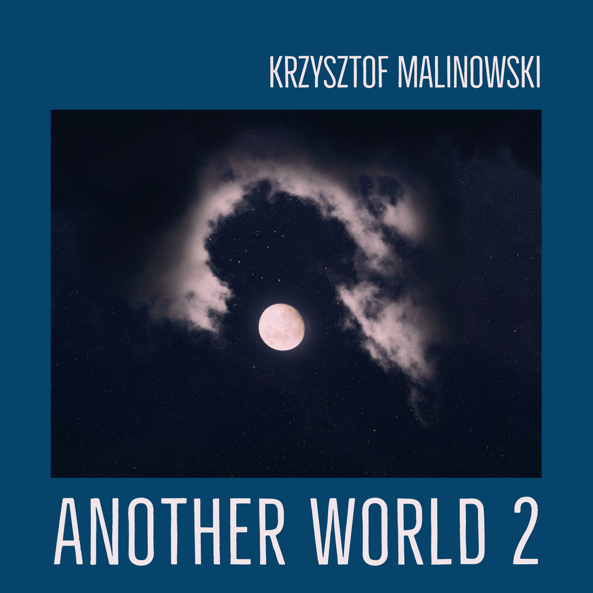 Another World 2 | Krzysztof Malinowski