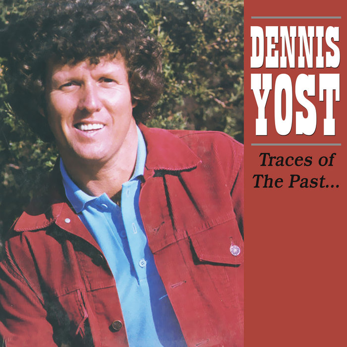Traces Of The Past | Dennis Yost