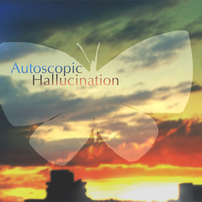 Autoscopic Hallucination | amtor
