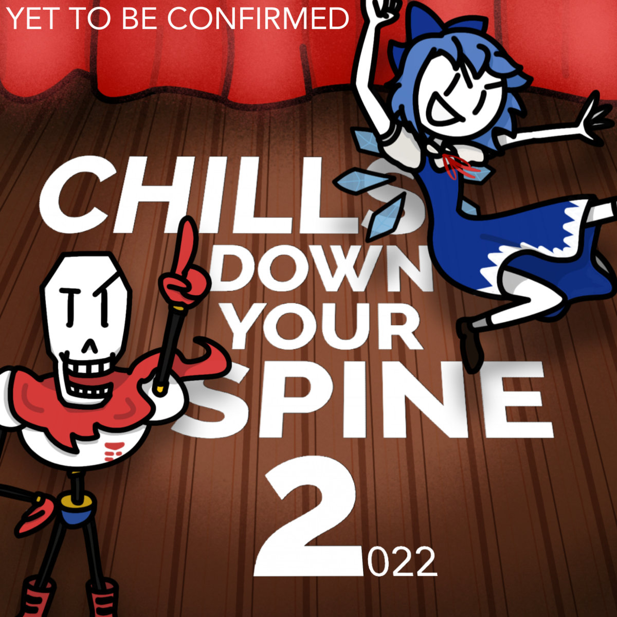 CHILLS DOWN YOUR SPINE 2 ~ Single | Cirno & Papyrus | Yet To Be Confirmed