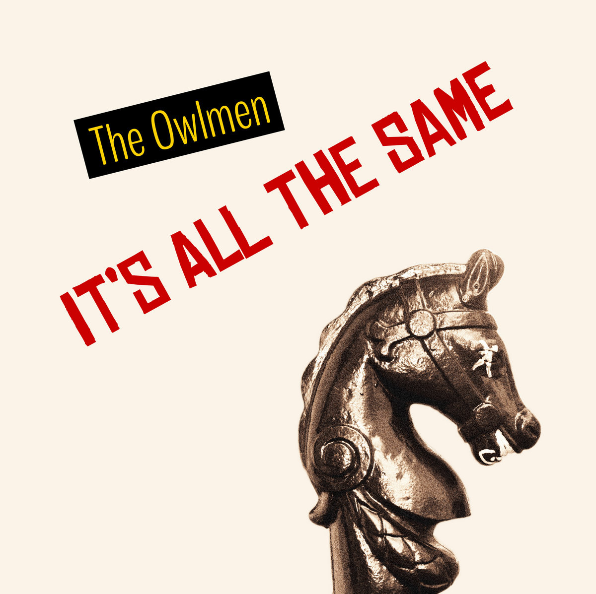 It's All The Same | The Owlmen