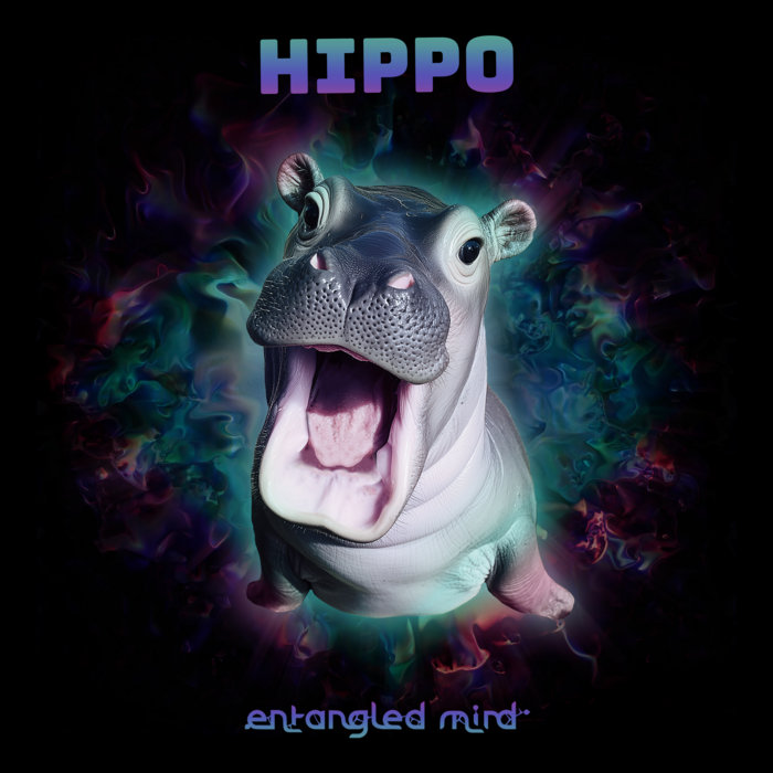 Hippo | Entangled Mind